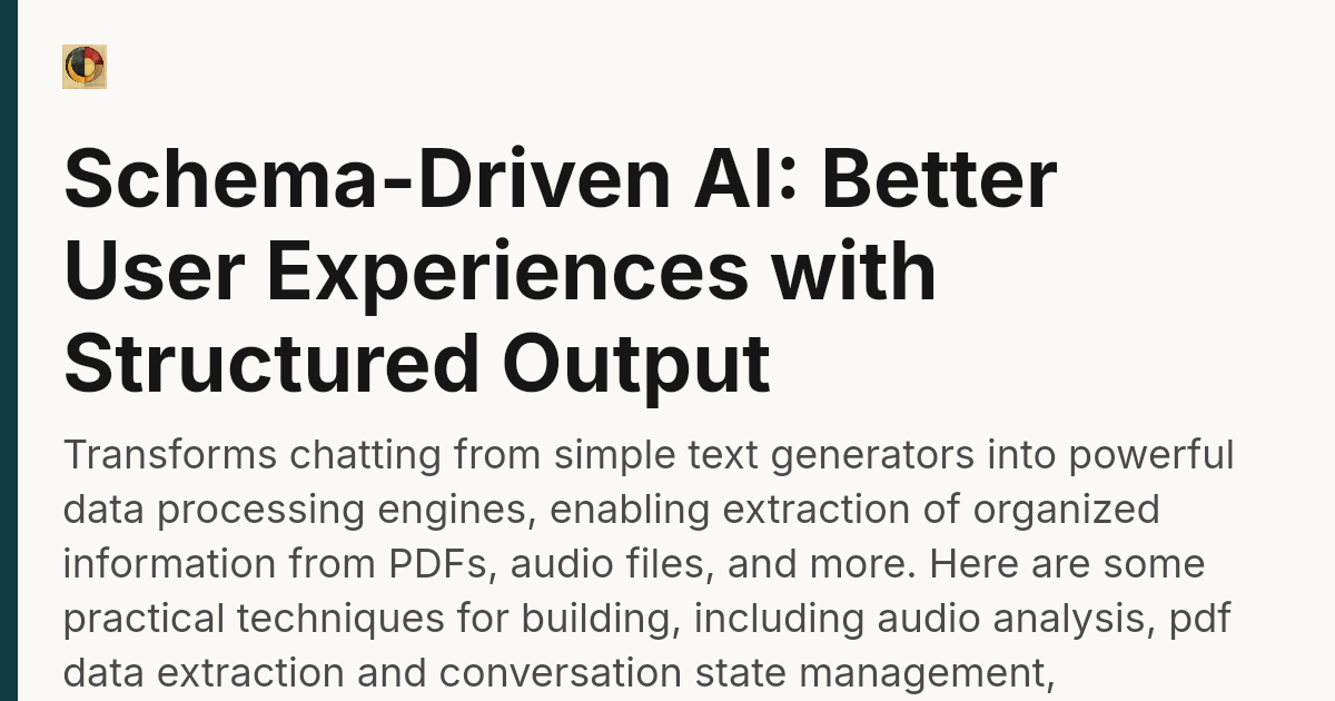 Schema-Driven AI: Better User Experiences with Structured Output